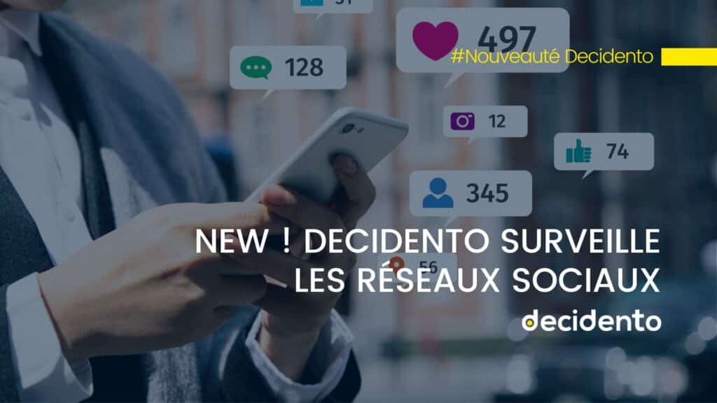Decidento surveille les réseaux sociaux | Decidento